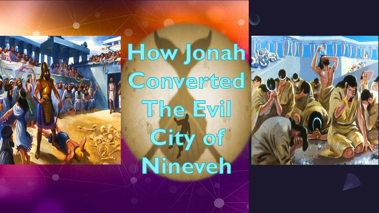 How Jonah in the Bible Converted the Evil City of Nineveh - Christiansearcher.com