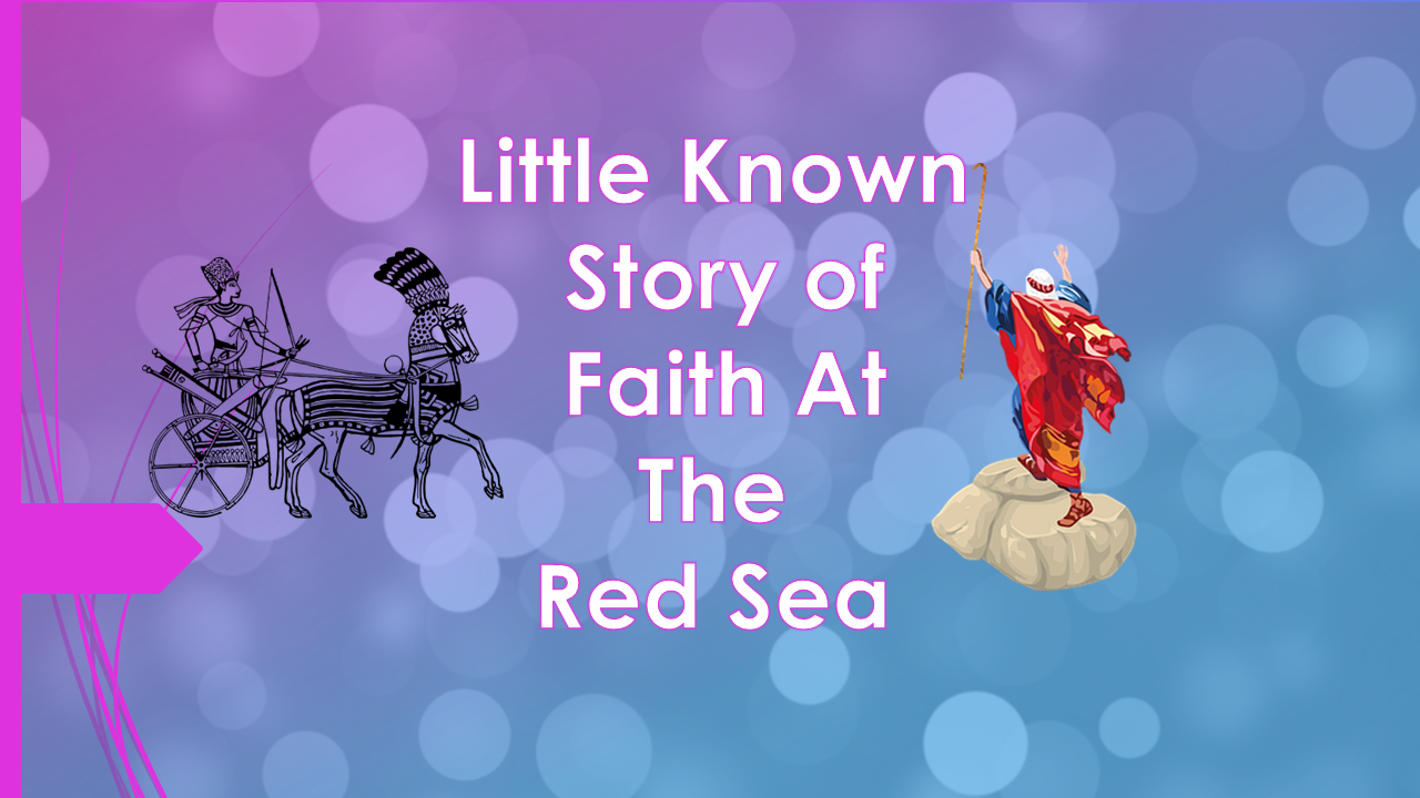 Little Known Story of Faith At The Red Sea - Christiansearcher.com